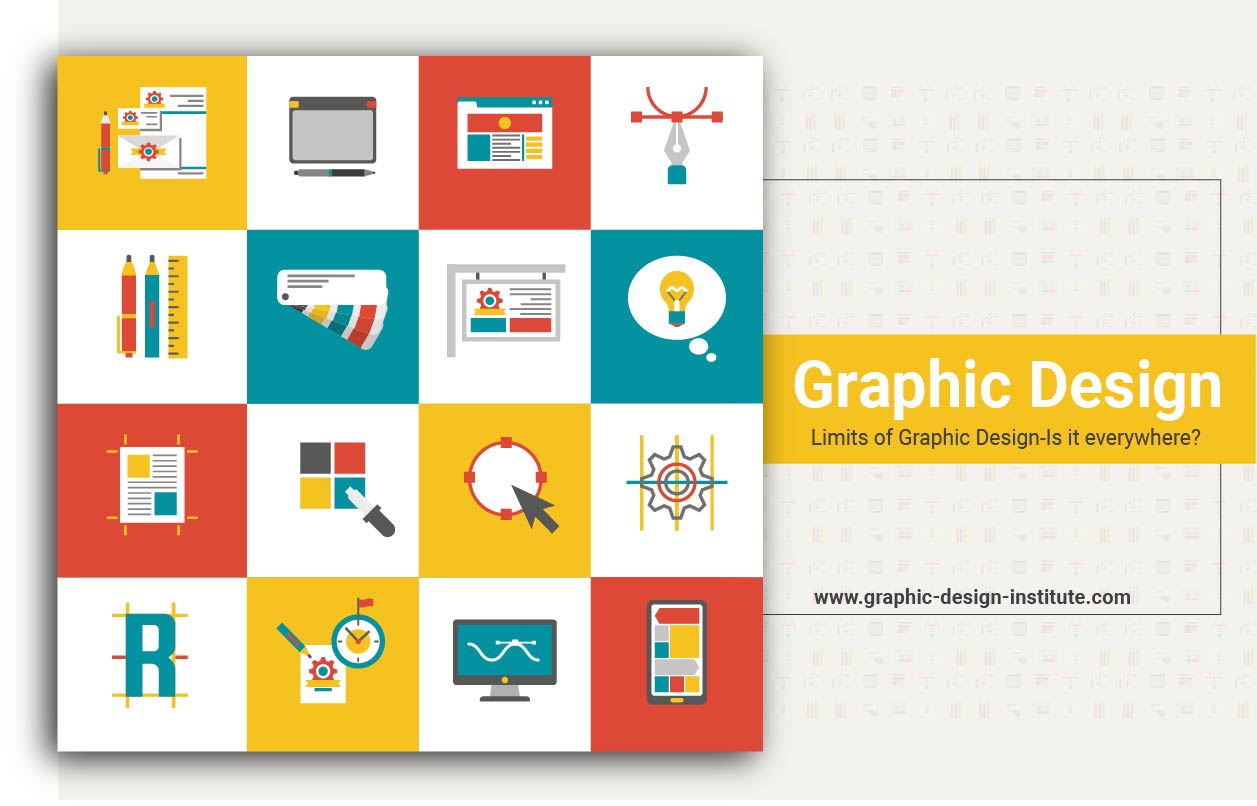 Graphic Design - Limits of Graphic Design - It Is Everywhere!