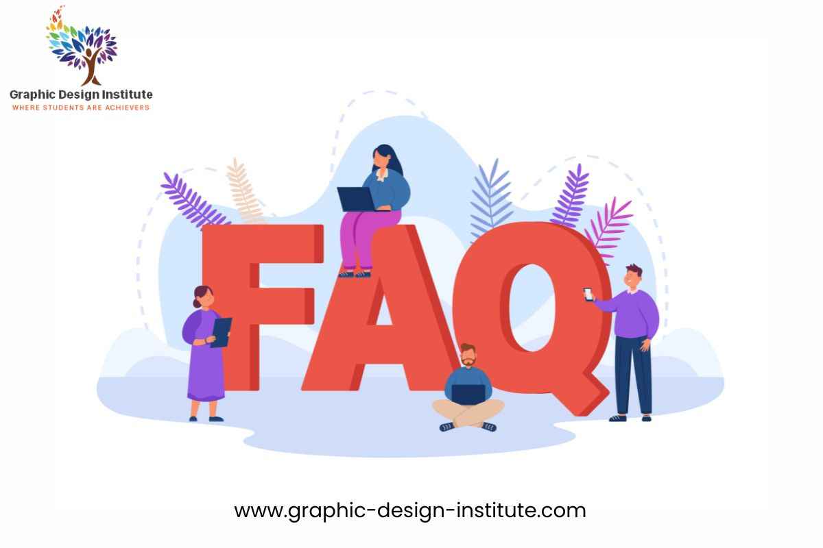 Frequently Asked Questions on Graphic Design Institute in Delhi Frequently Asked Questions on Graphic Design Institute in Delhi