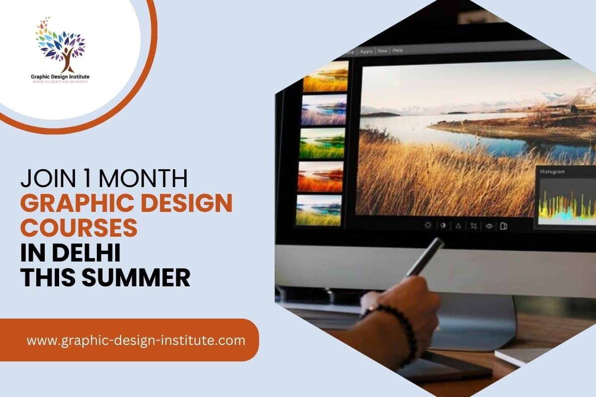 1 Month Graphic Design Courses in Delhi | Summer Courses