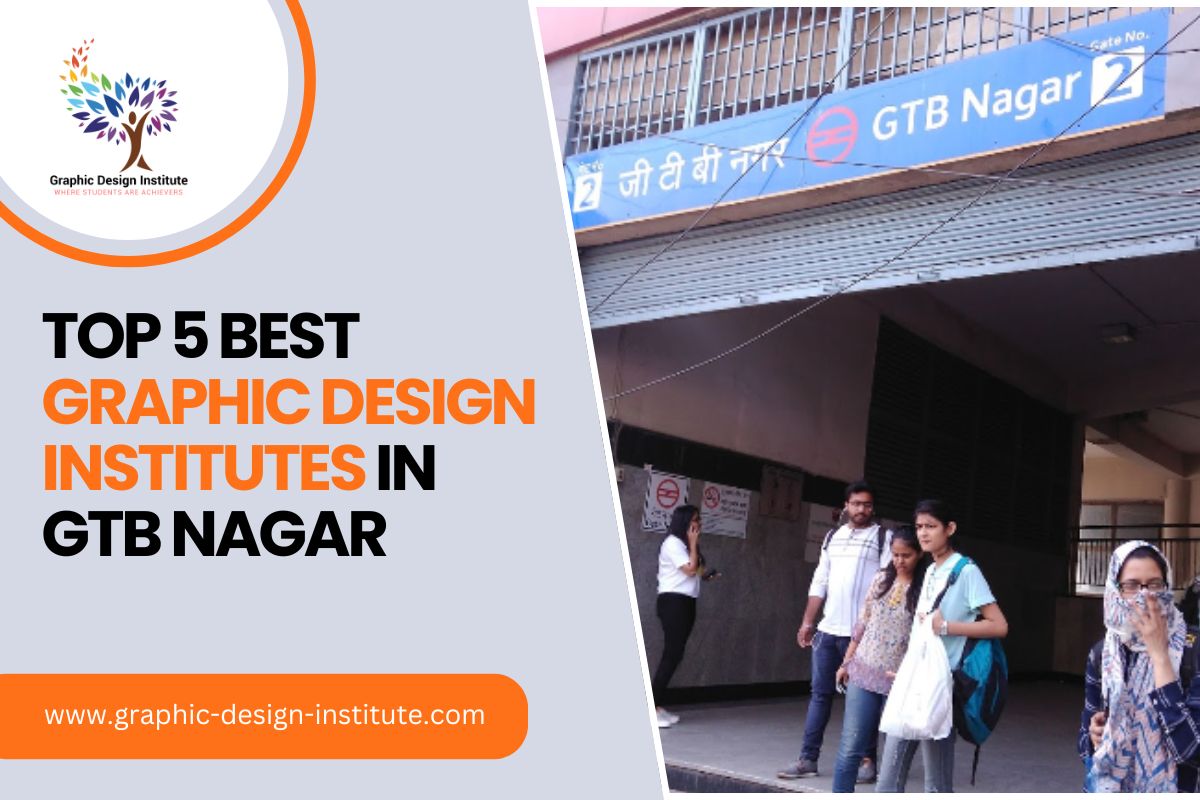 Top 5 Best Graphic Design Institutes in GTB Nagar, Delhi - Graphic ...